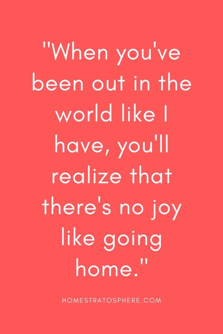 40 Quotes about “Returning” and “Going Home” - Home Stratosphere