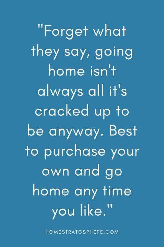 25 Quotes about "Buying a Home"